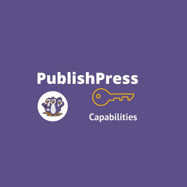 Download PublishPress Capabilities Pro WordPress Plugin - MorePlugins